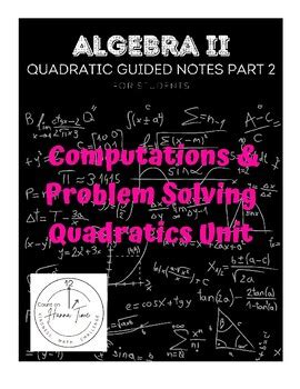 Algebra II Quadratic Guided Notes Part Graphing Quadratic Equations Unit