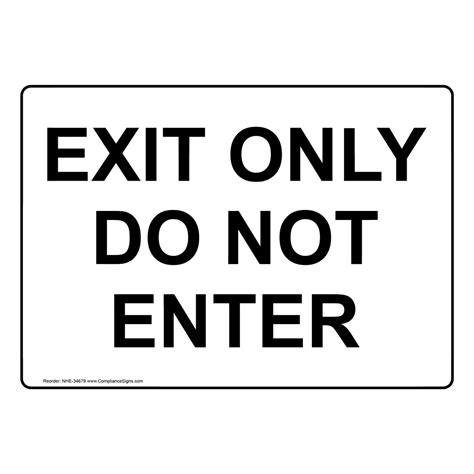 Exit Only Do Not Enter Sign NHE