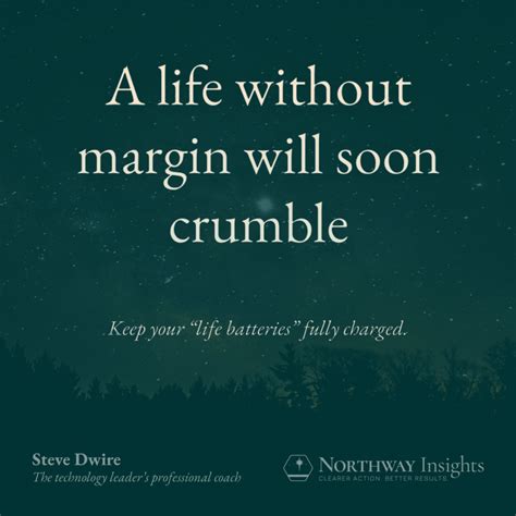 A Life Without Margin Will Soon Crumble Northway Insights