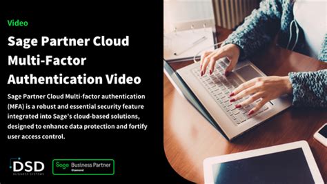 Sage Partner Cloud Multi Factor Authentication Video Dsd Business Systems