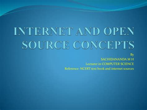 Internet And Open Source Concepts Pptx