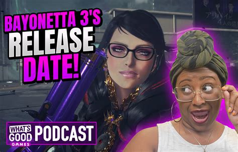 Bayonetta 3 Is NSFW Or IS IT Ep 284 What S Good Games