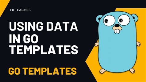 3 Using Data In Go Templates Golang Templates Youtube