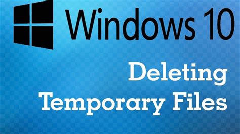 How To Delete Temporary Files In Windows 10 Youtube