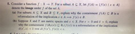 Solved 5 Consider A Function Fx→y For A Subset A⊆x Let