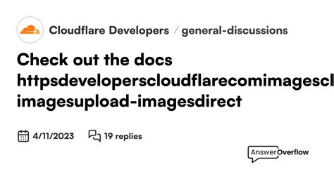 Check Out The Docs Imagescloudflare Imagesupload Images