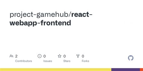Github Project Gamehubreact Webapp Frontend
