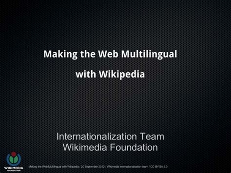Making The Web Multilingual With Wikipedia