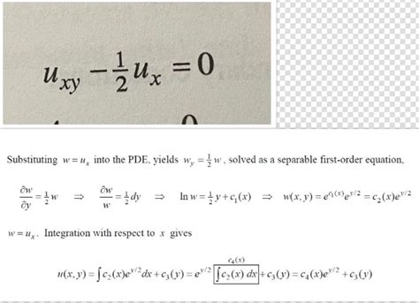 Solved Solve The PDE As An ODE Two Examples Are Given Chegg Com