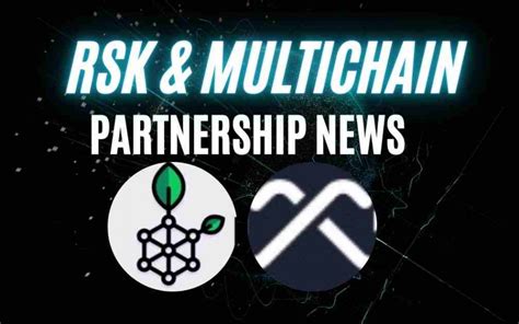 Crypto Team Build Multichain Integrates The Rsk Blockchain