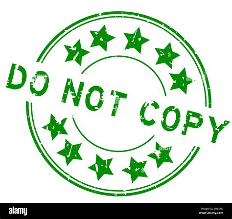 grunge green do not copy word with star icon round rubber seal stamp on