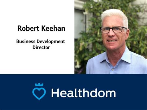 Robert Keehan Joins Healthdom As A Business Development Director I Am