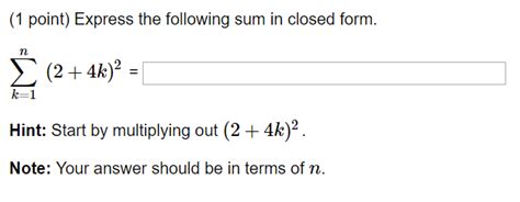 Solved 1 Point Express The Following Sum In Closed Form Ź