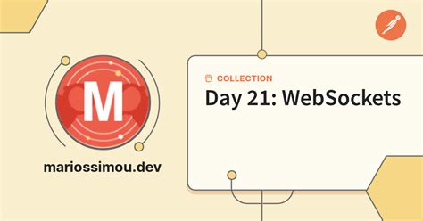 Day 21 Websockets 30 Days Of Postman Postman Api Network