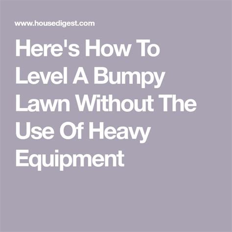 Leveling A Bumpy Lawn Without Heavy Equipment