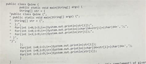 Solved 1 Public Class Quine Public Static Void