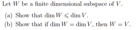 Solved Let W Be A Finite Dimensional Subspace Of V A