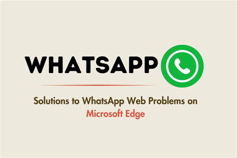 Fix Whatsapp Web Not Working On Edge [2024] Themobilehunt