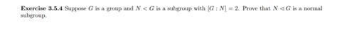 Solved Exercise 3 5 4 Suppose G Is A Group And N Chegg Com