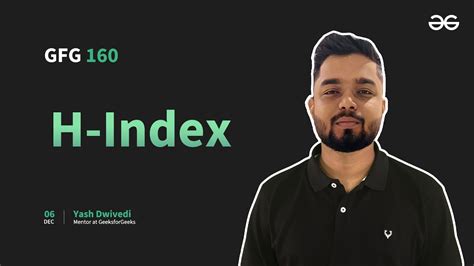 Gfg 160 Day 22 H Index 160 Days Daily Dsa Problem Solving