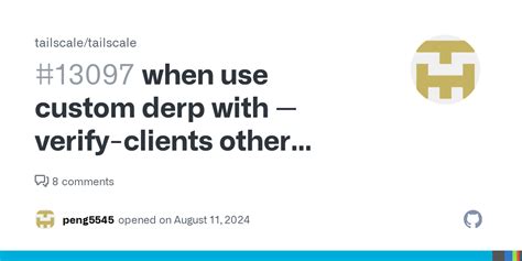 When Use Custom Derp With Verify Clients Other Tailnet Still Can