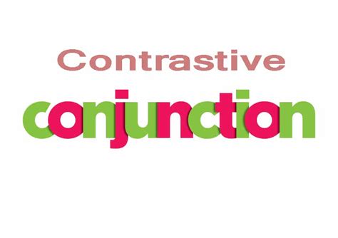 Pengertian Contoh Kata Dan Kalimat Contrastive Conjunction