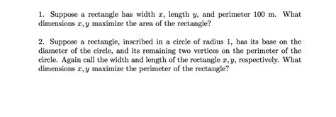 Solved 1 Suppose A Rectangle Has Width X Length Y And
