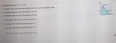 Solved A 10 The Objective Function Is Z 3x 5y A Find