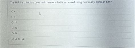 Solved The Mips Architecture Uses Main Memory That Is