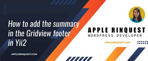 How To Add The Summary In The Gridview Footer In Yii2 Freelance Wordpress And Php Developer