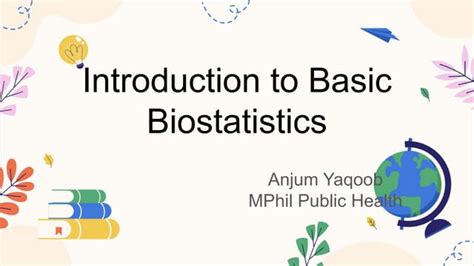 Introduction To Basic Biostatistics Biostats Pptx