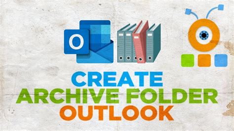 How To Create Archive Folder In Outlook Web App Printable Forms Free Online