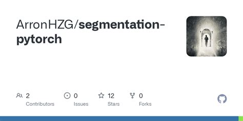GitHub ArronHZG Segmentation Pytorch
