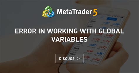 Error In Working With Global Variables Mt5 Expert Advisors And