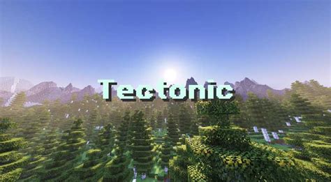 Tectonic [1 18 2] [1 19] [1 19 1] [1 19 2] мод Майнкрафт
