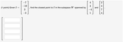 Solved 1 ﻿point ﻿given Vecv 7 103 3 ﻿find The