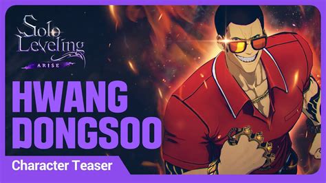 [solo Leveling Arise] Character Teaser 10 Hwang Dongsoo Youtube