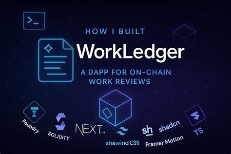 How I Built Workledger A Dapp For On Chain Work Reviews By Yash Verma Block Magnates