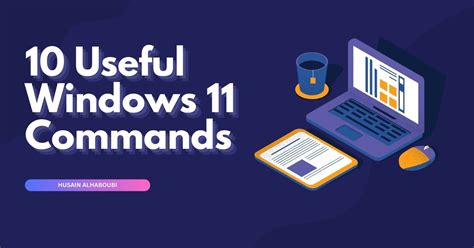10 Useful Windows 11 Commands Husain Al Haboubis Profile