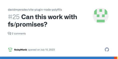 Can This Work With Fspromises · Issue 25 · Davidmyersdevvite Plugin Node Polyfills · Github