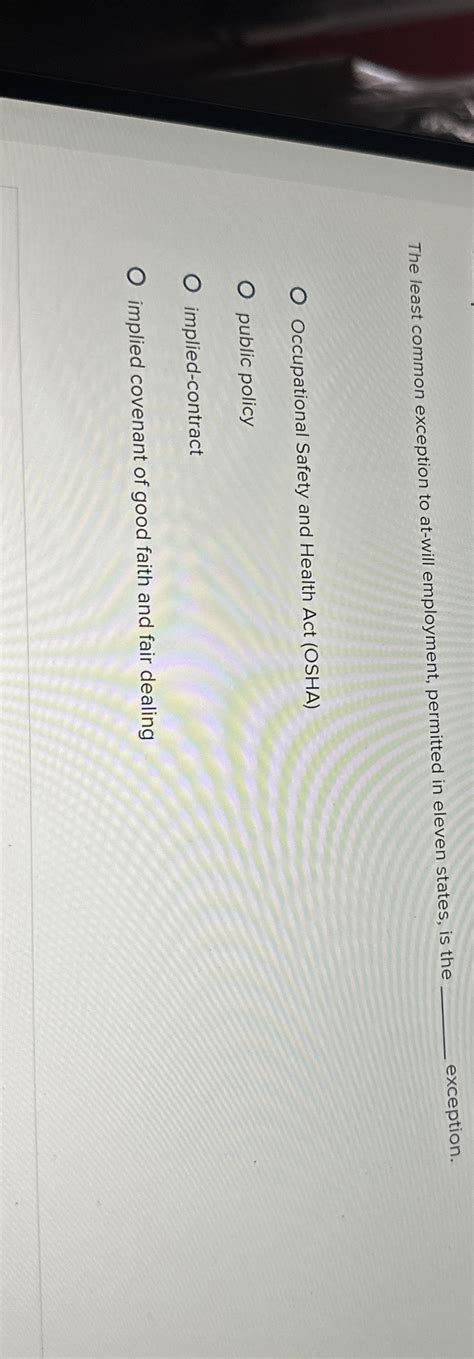 Solved The Least Common Exception To At Will Employment