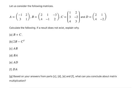 Solved Let Us Consider The Following Matrices Chegg Com