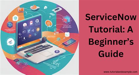 Servicenow Tutorial Your Ultimate Guide To Automating It Workflows