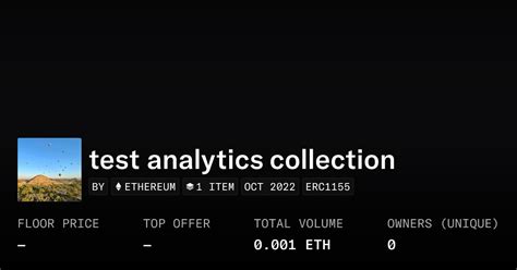 Test Analytics Collection Collection Opensea