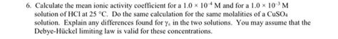 Solved Calculate The Mean Ionic Activity Coefficient For Chegg