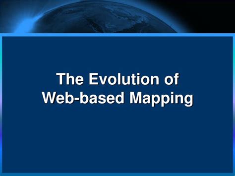 Ppt Next Generation Web Mapping Powerpoint Presentation Free