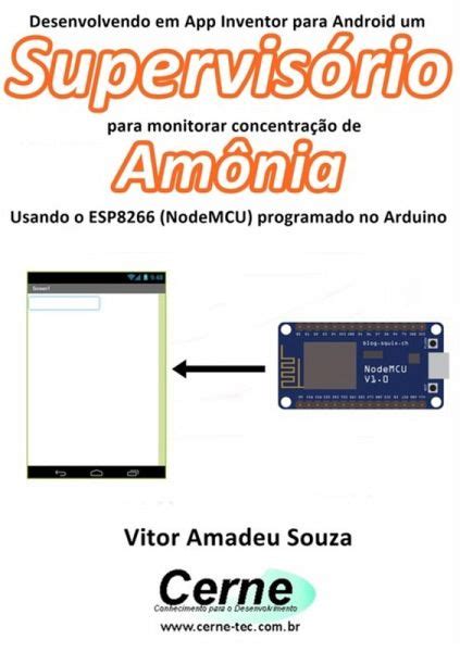 Desenvolvendo Em App Inventor Para Android Um Supervisório Para Monitorar Von Vitor Amadeu