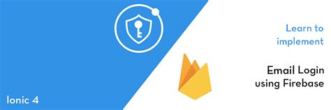 Basic Email Authentication With Firebase In Ionic 4 By Abhijeet Rathore Enappd Medium