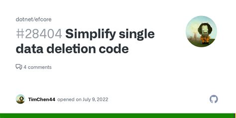 Simplify Single Data Deletion Code · Issue 28404 · Dotnetefcore · Github