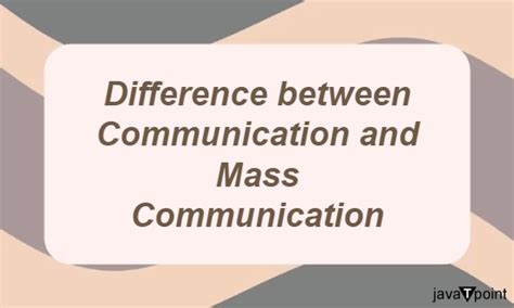 Difference Between Communication And Mass Communication Tpoint Tech